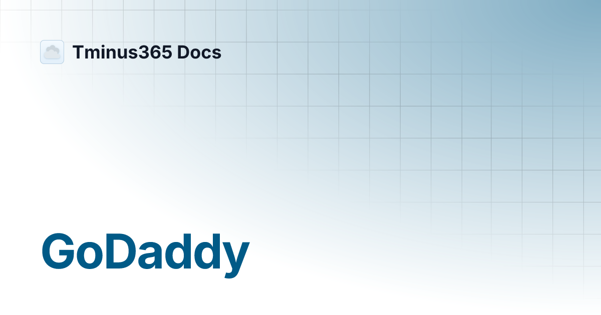 GoDaddy | Tminus365 Docs